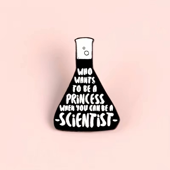 Jewelry | 318 Who Wants To Be A Princess When You Can Be A Scientist ...